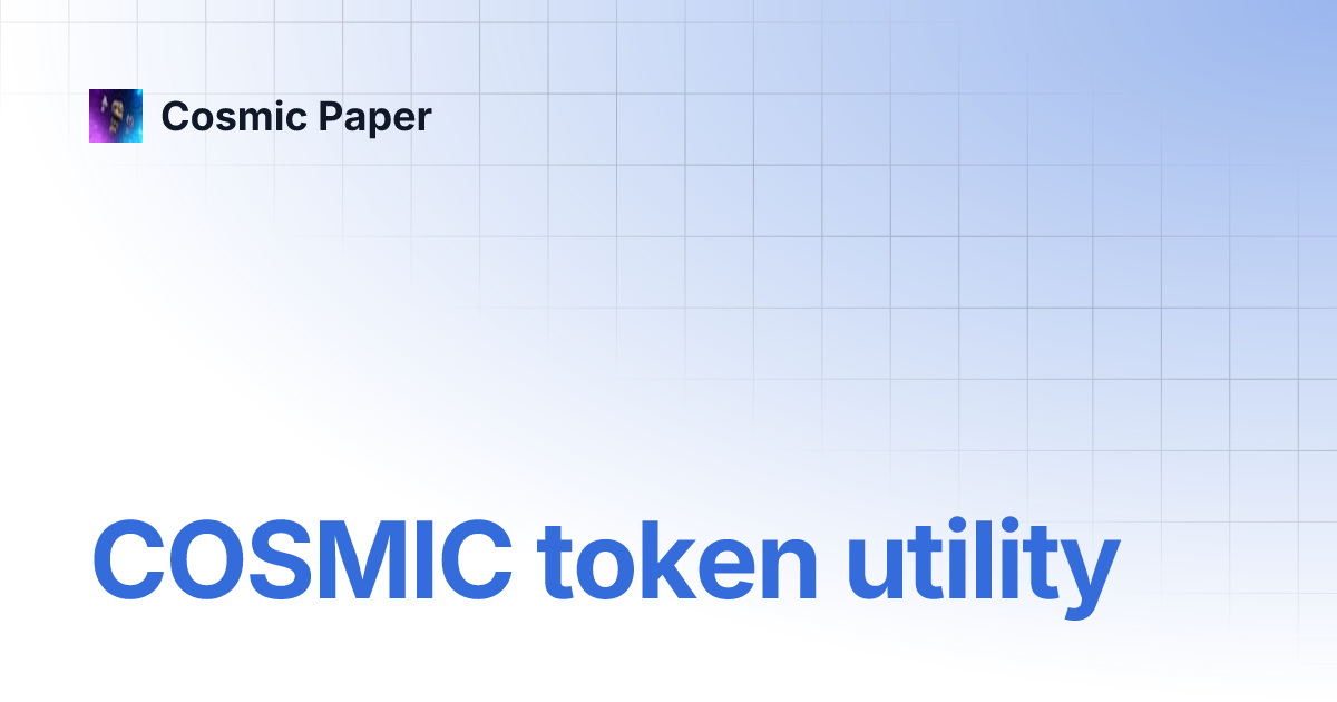 COSMIC token utility | Cosmic Paper