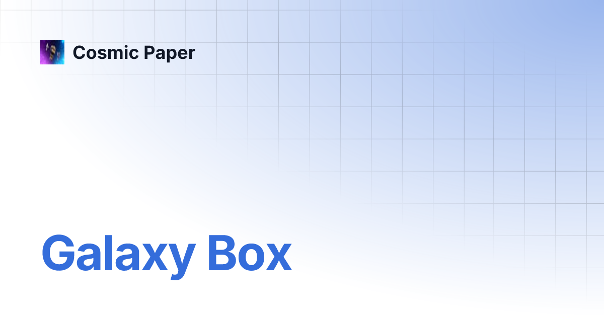Galaxy Box | Cosmic Paper